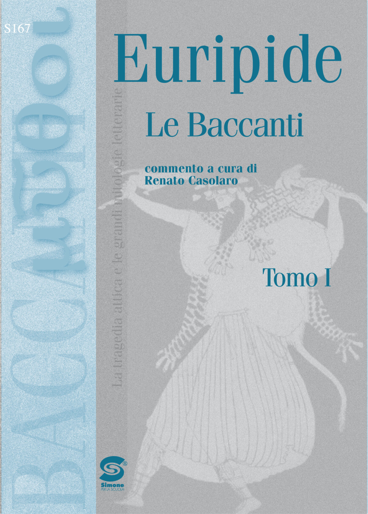 Le Baccanti - S167 - Simone Scuola