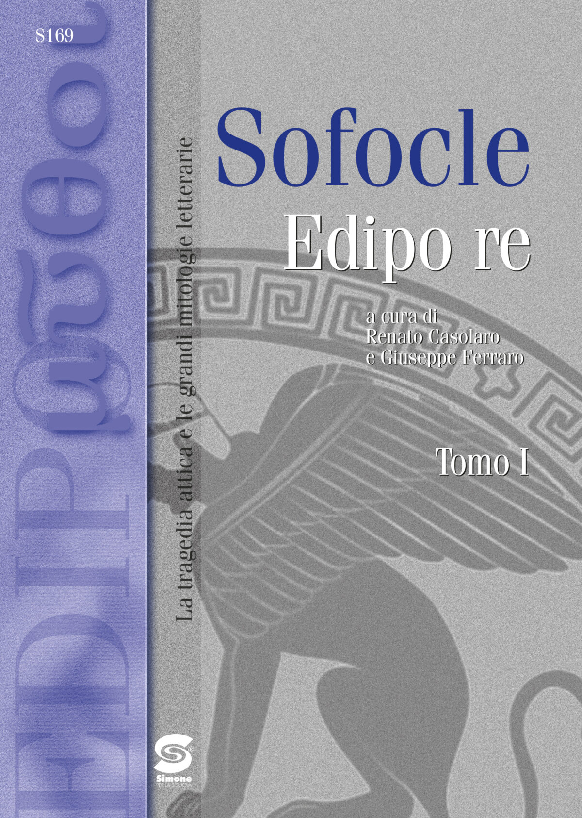 Sofocle: Edipo Re - Edipo nei secoli: simbologia e fortuna - S169 - Simone Scuola